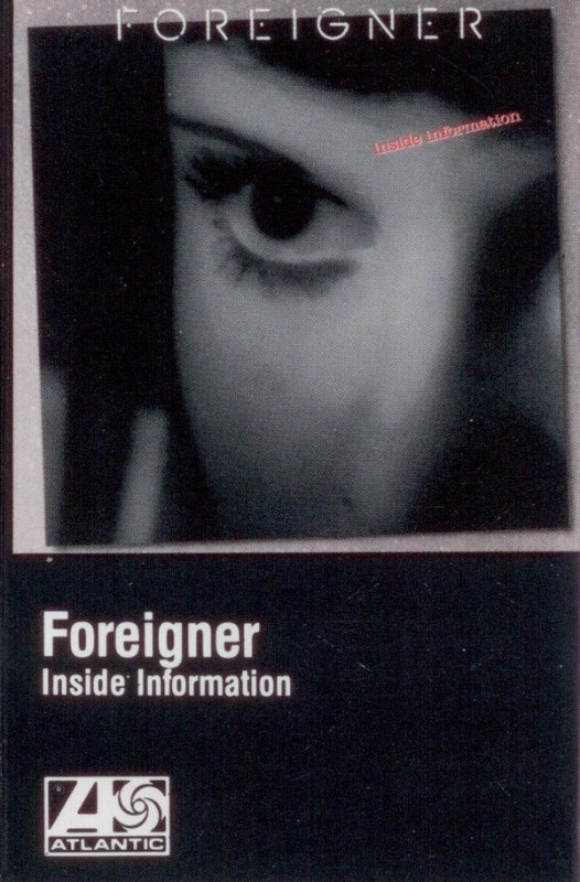 Foreigner -- Inside Information * CASSETTE Audio // (TAPE) | CDs, DVDs & Blu-ray | City of ...