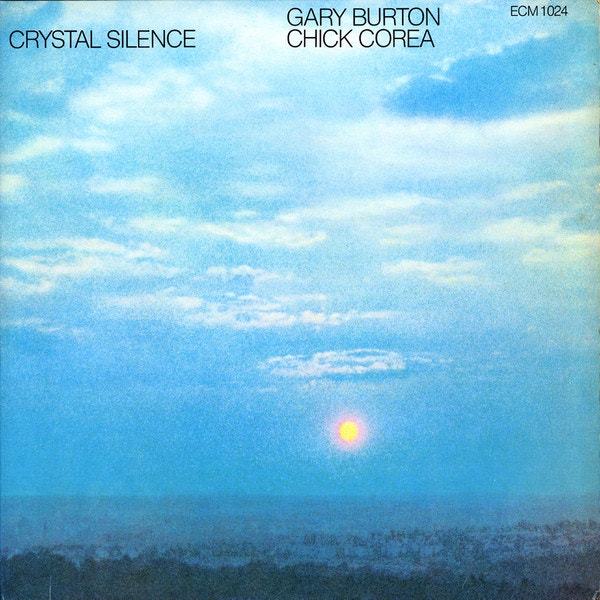 Gary Burton / Chick Corea -- Crystal Silence * VINYLE/VINYL | CDs, DVDs & Blu-ray | City of ...