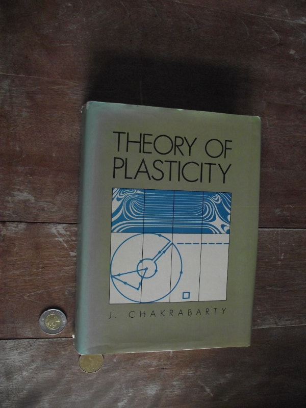 Genie : Theory of Plasticity - J. Chakrabarty - McGrawHill 1987 ...