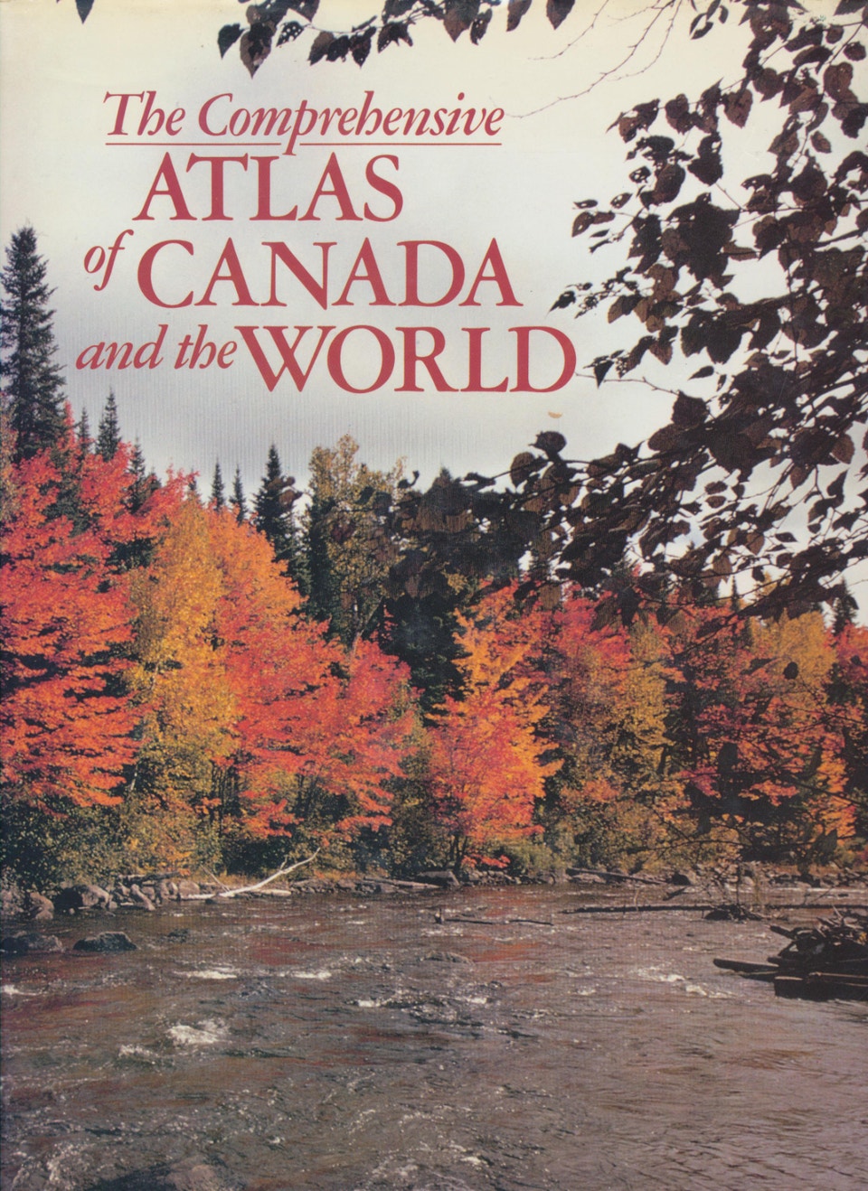 The Comprehensive Atlas of Canada And The World | Non-fiction | Calgary ...