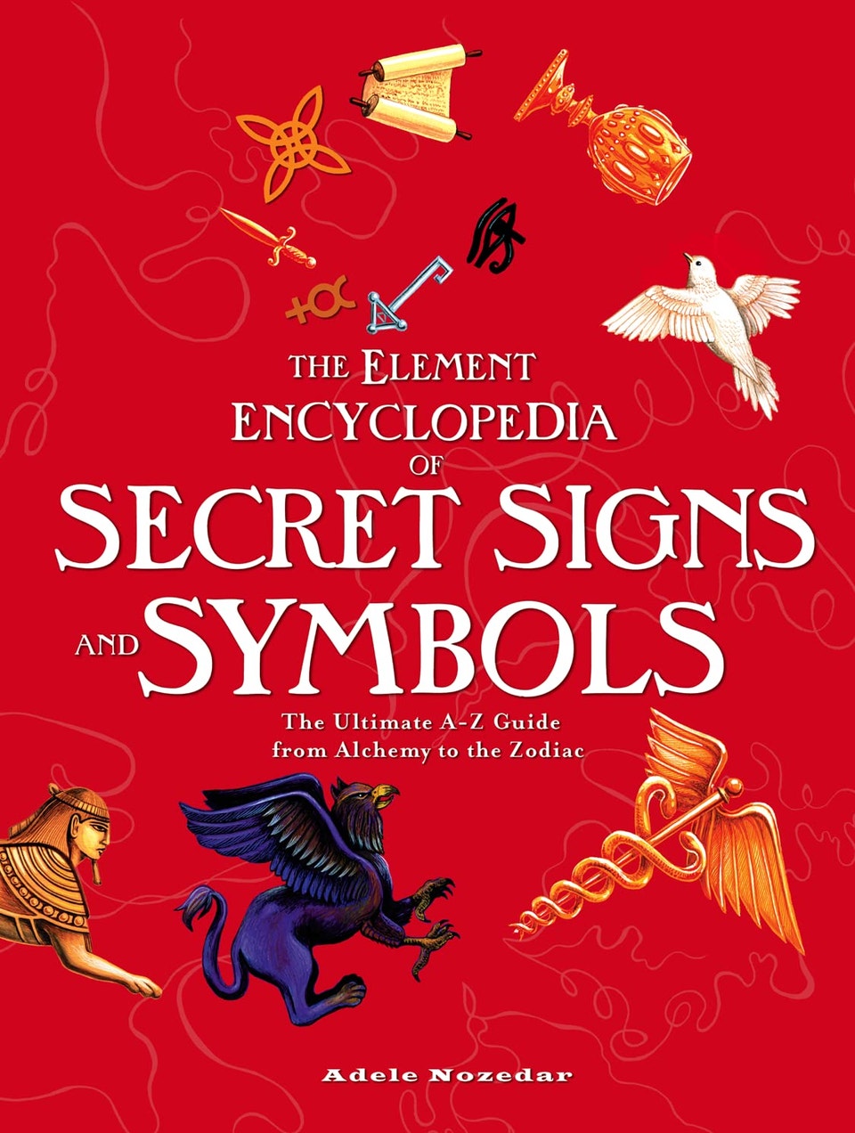 The Element Encyclopedia of Secret Signs and Symbols reference | Arts ...