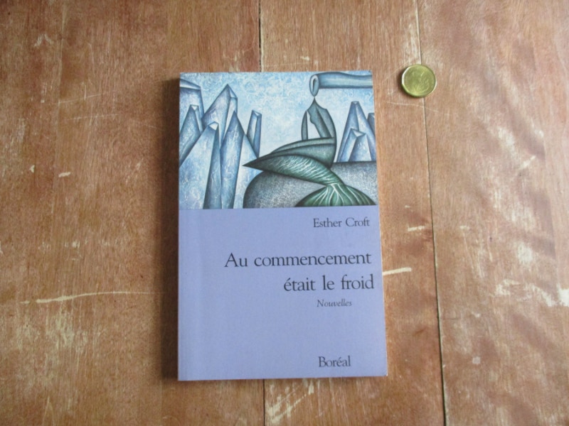 Nouvelles : Au commencement était le froid - Esther Croft 1993 ...