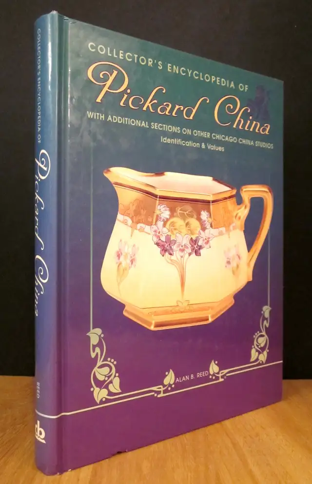 COLLECTOR'S ENCYCLOPEDIA OF PICKARD CHINA. BY ALAN B. REED. | Other ...
